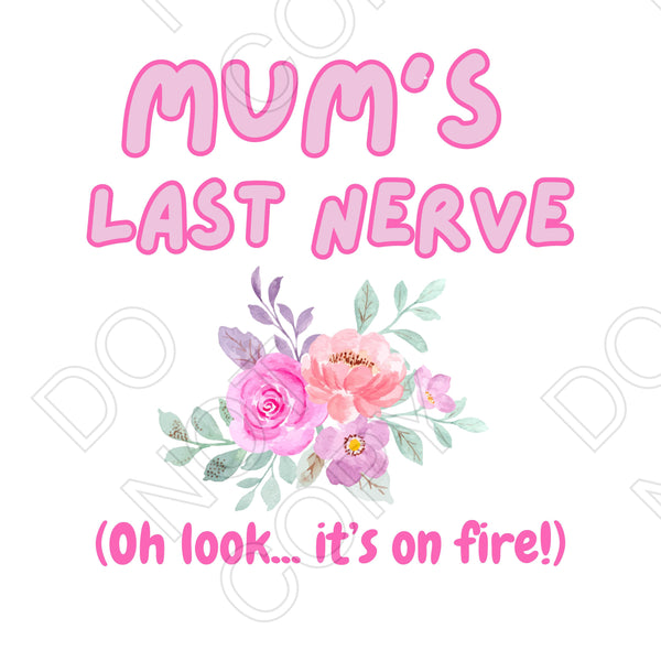 UV-DTF Transfer - Mum's Last Nerve (Pink) – Smart Crafts Designs